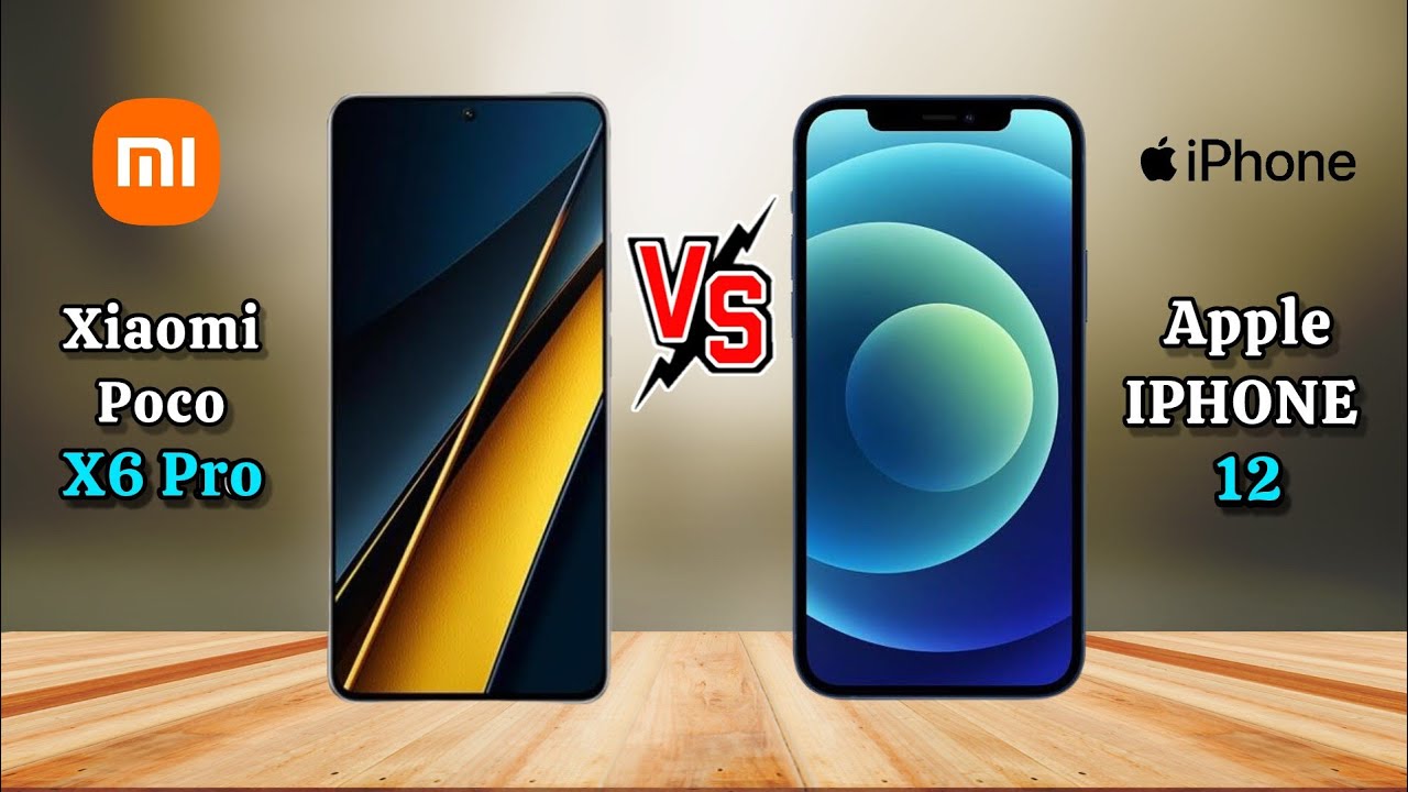 xiaomi Poco X6 Pro vs IPHONE 12 ,IPHONE 12 vs Poco X6 Pro , İPhone 12 ...