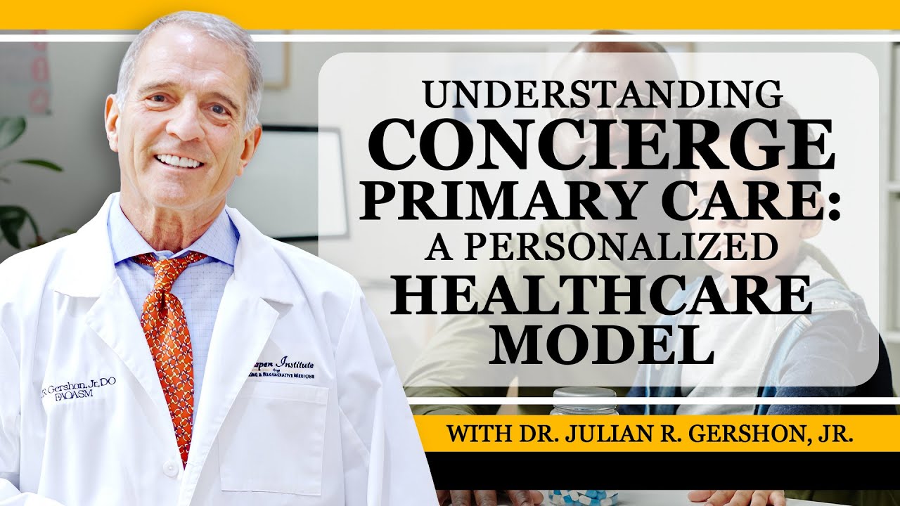 Understanding Concierge Primary Care: A Personalized Healthcare Model ...