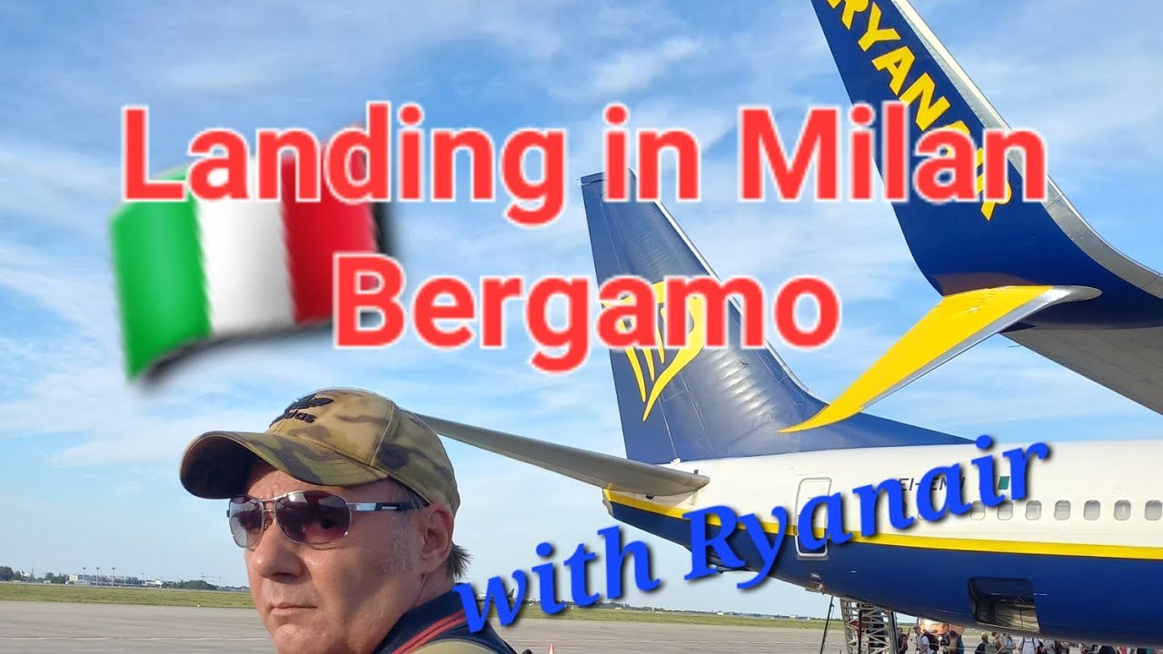 landing at Milano Bergamo BGY on Ryanair Boeing 787 2200 - YouTube