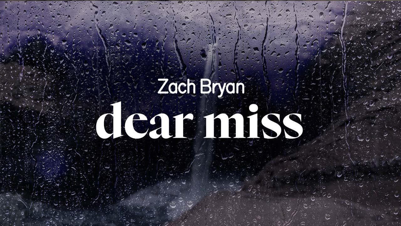 zach bryan - dear miss (lyrics) - YouTube