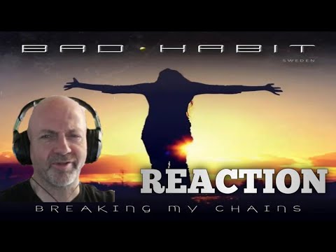 Bad Habit - Breaking my chains REACTION - YouTube