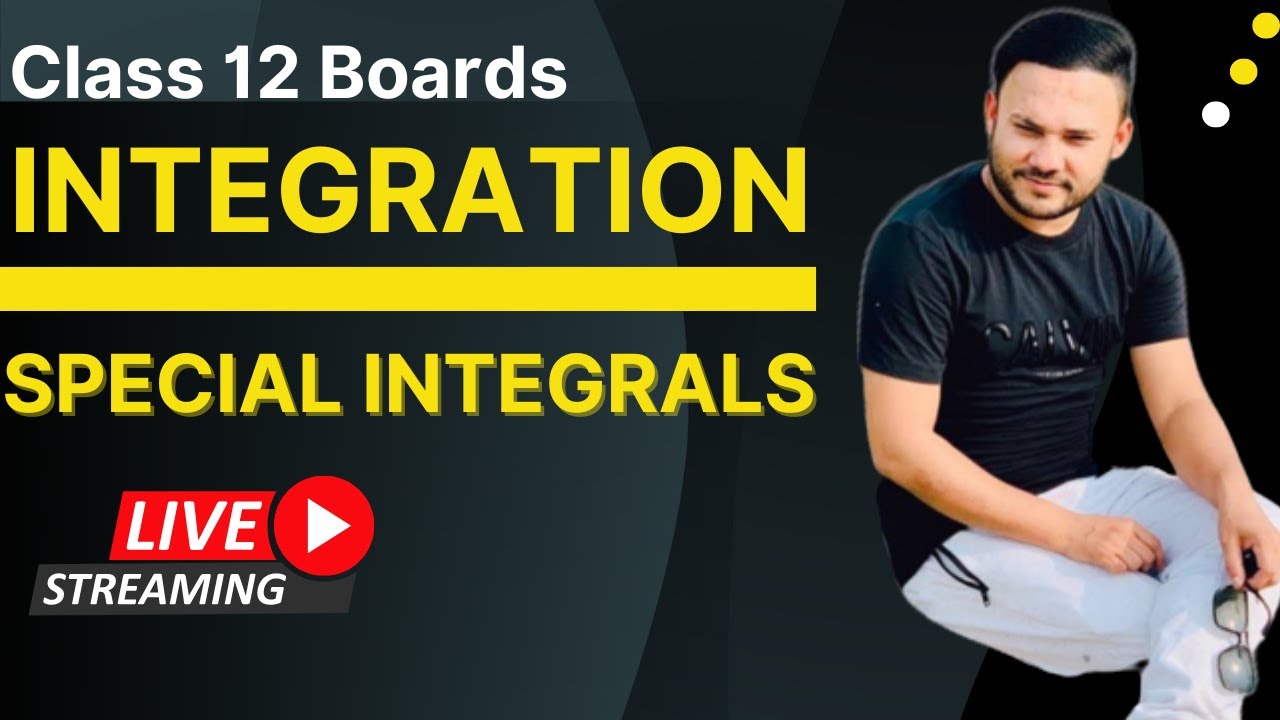 Integration Of Special Integrals | lec 13 || Class 12 | Chapter 7 ...
