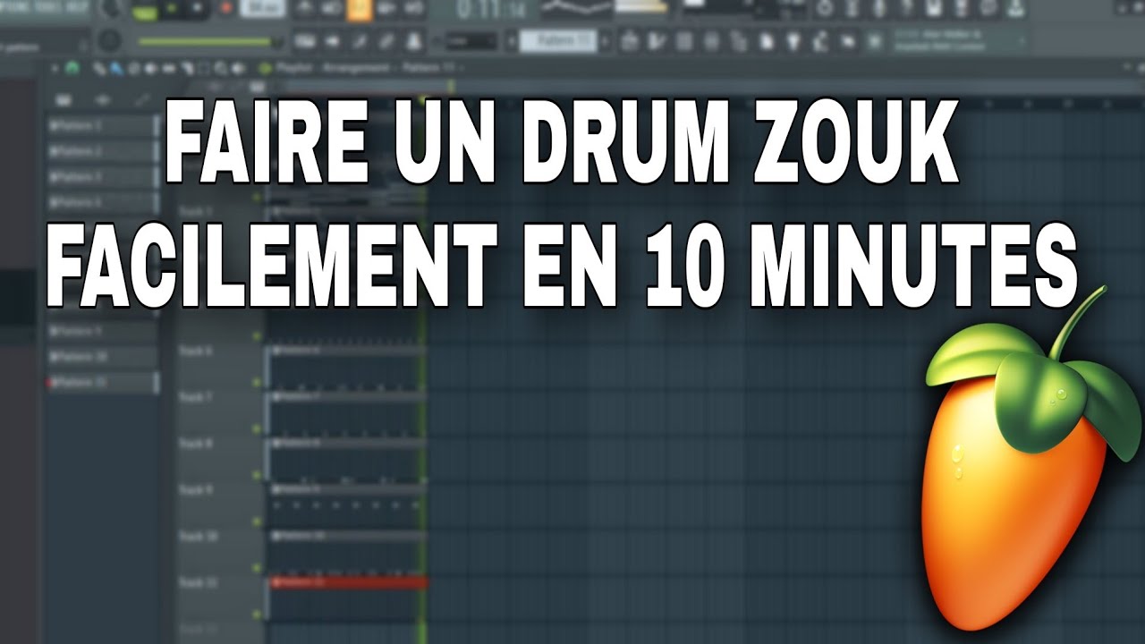 [TUTO] Faire Un Drum Zouk Facilement Sur Fl Studio En 10 minutes ...
