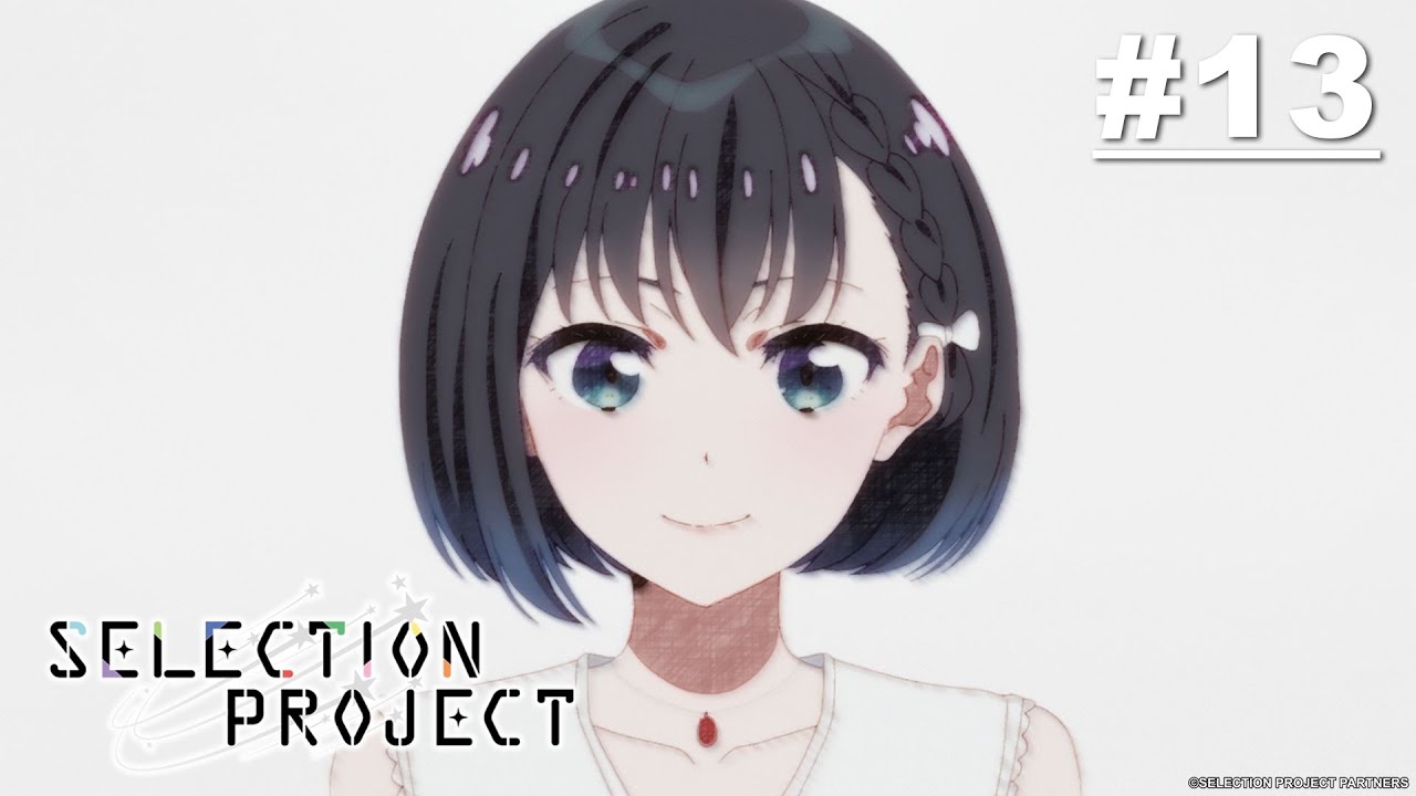 SELECTION PROJECT 第13话【Our Glorious Days】｜Muse木棉花 免费看 动画 - YouTube