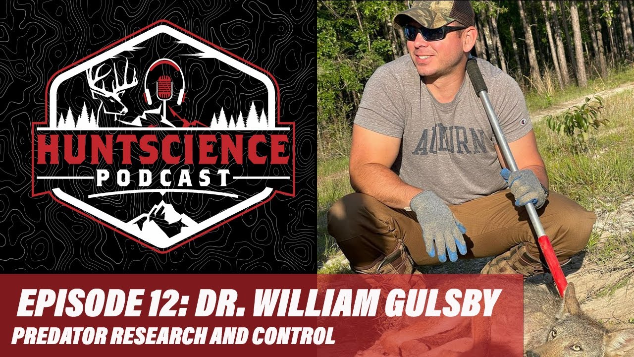 The HuntScience Podcast: Episode 12 - Dr. Will Gulsby - Deer and ...