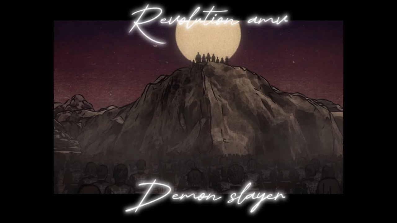 Revolution by the score AMV music video demon slayer - YouTube