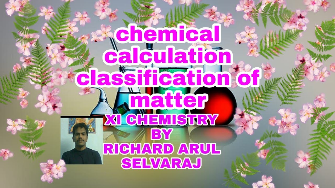 Class 11 chemistry Chemical calculation classification of matter - YouTube