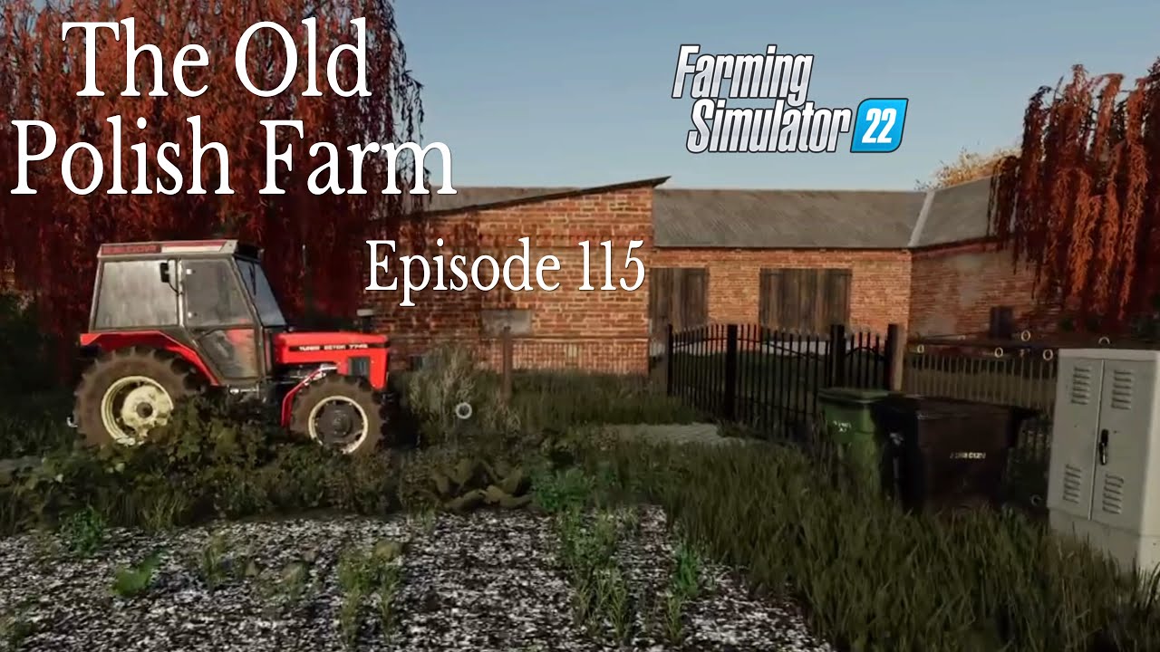 The Old Polish Farm / Episode 115 / Farming Simulator 22 PS5 Let's Play ...