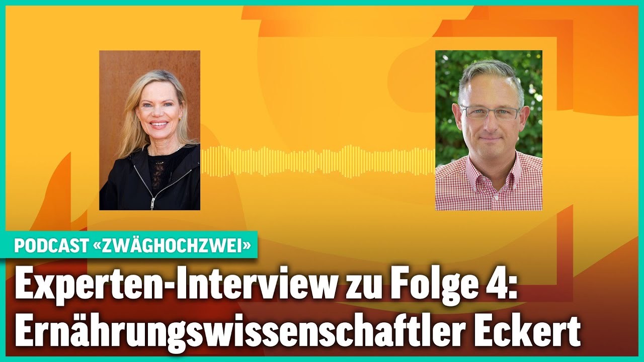 Ernährungswissenschaftler Gunter Eckert | «ZwägHochZwei» | Experten-Interview zu Folge 4 - YouTube