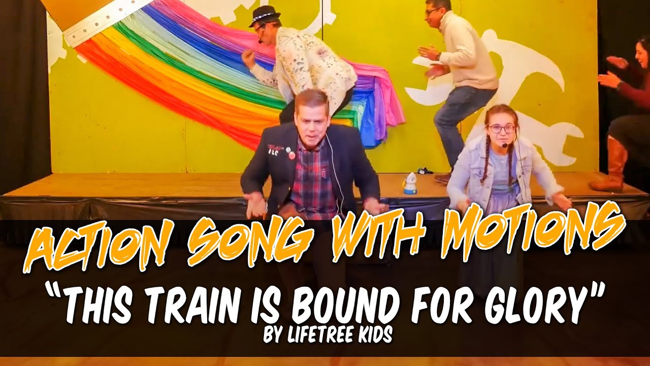 Action Song - This Train Is Bound For Glory by Lifetree Kids - YouTube