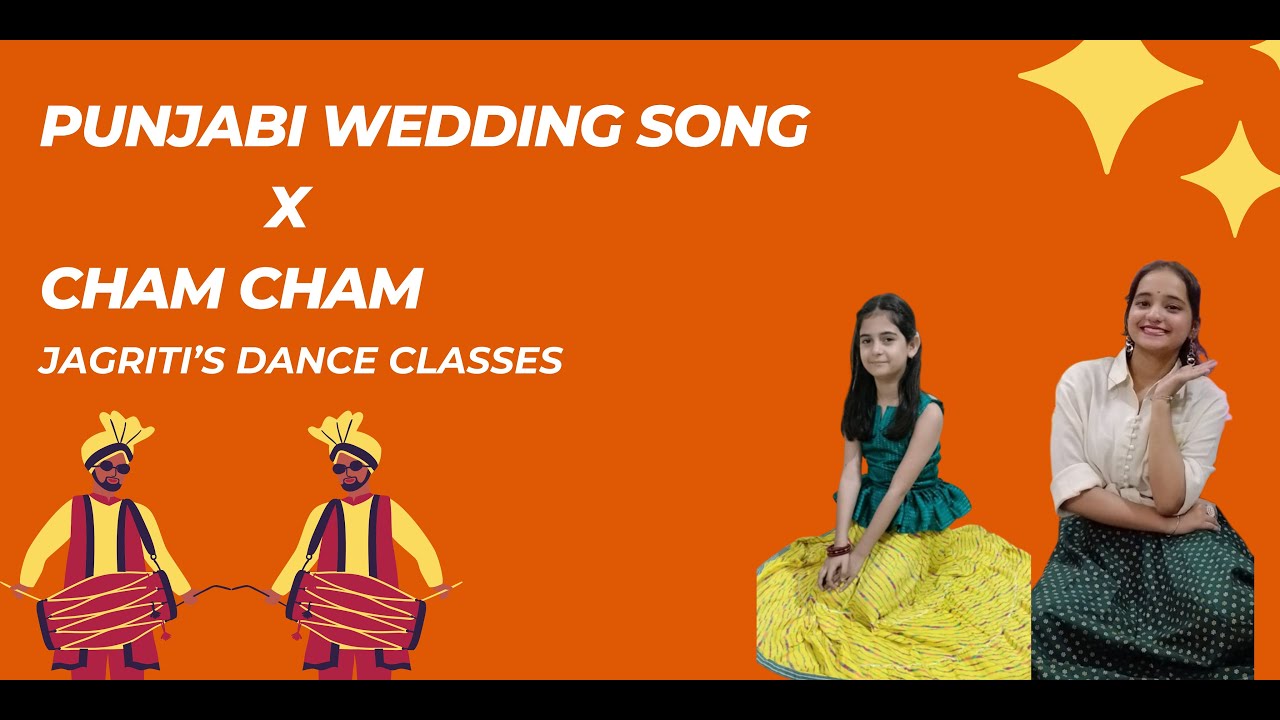 Punjabi Wedding Song x Cham Cham | Dance Mania | Jagriti's Dance ...