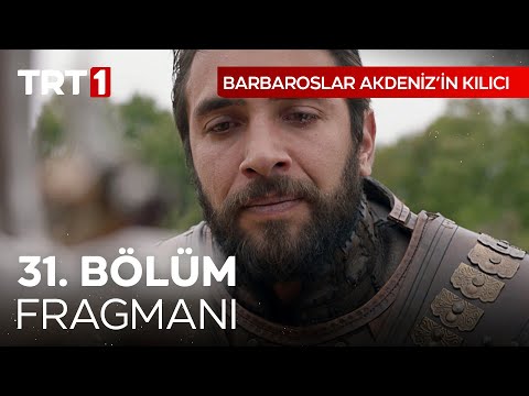 Barbaroslar:  Akdeniz’in Kılıcı 31. Bölüm Fragmanı