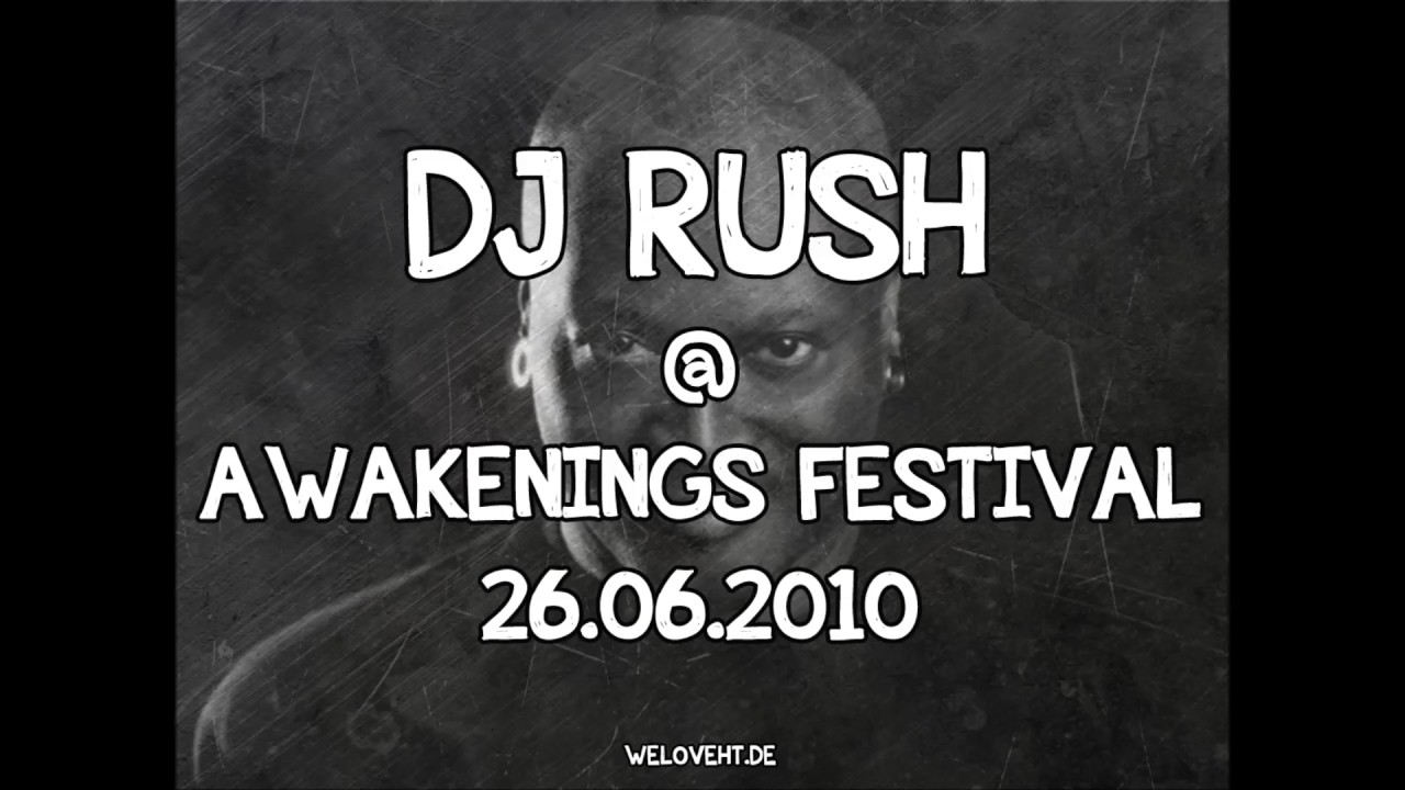 DJ Rush @ Awakenings Festival Amsterdam 26.06.2010 - YouTube