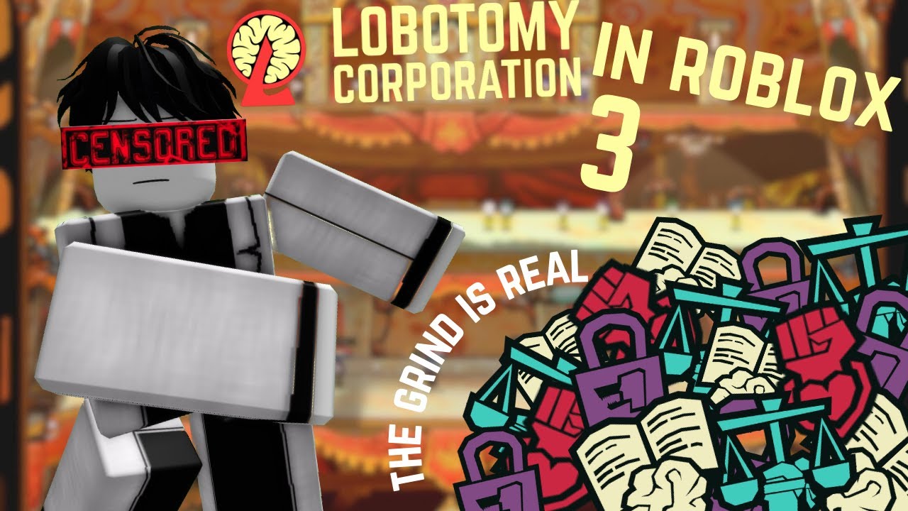 Lobotomy Corporation In Roblox 3 : G R I N D - YouTube