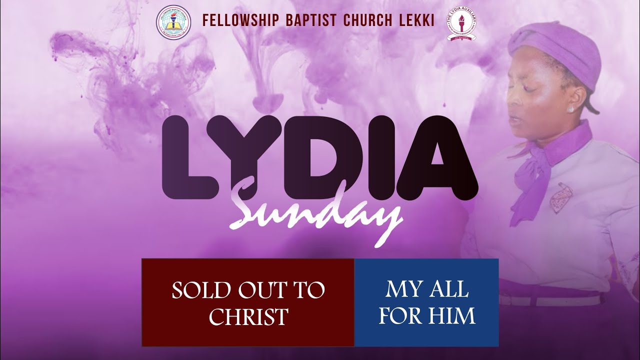 LYDIA SUNDAY - SOLD OUT TO CHRIST (18/08/2024) - YouTube
