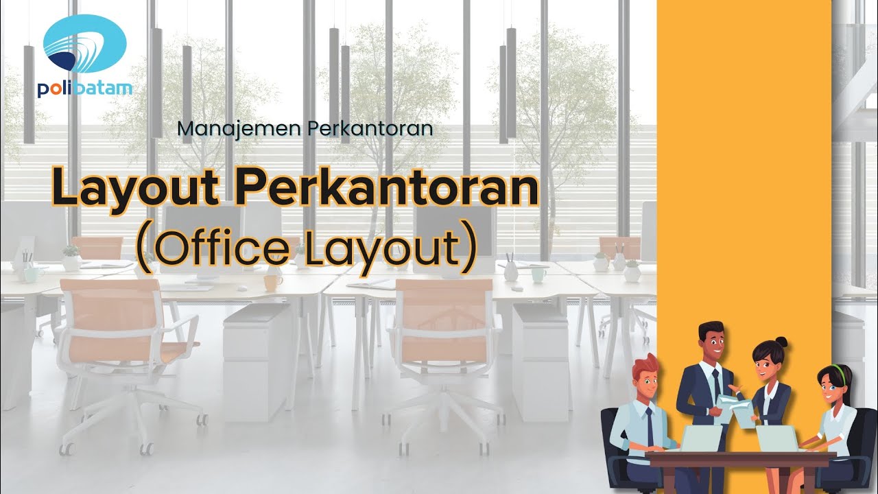 LAYOUT PERKANTORAN - MANAJEMEN PERKANTORAN | mengapa tata ruang kantor ...