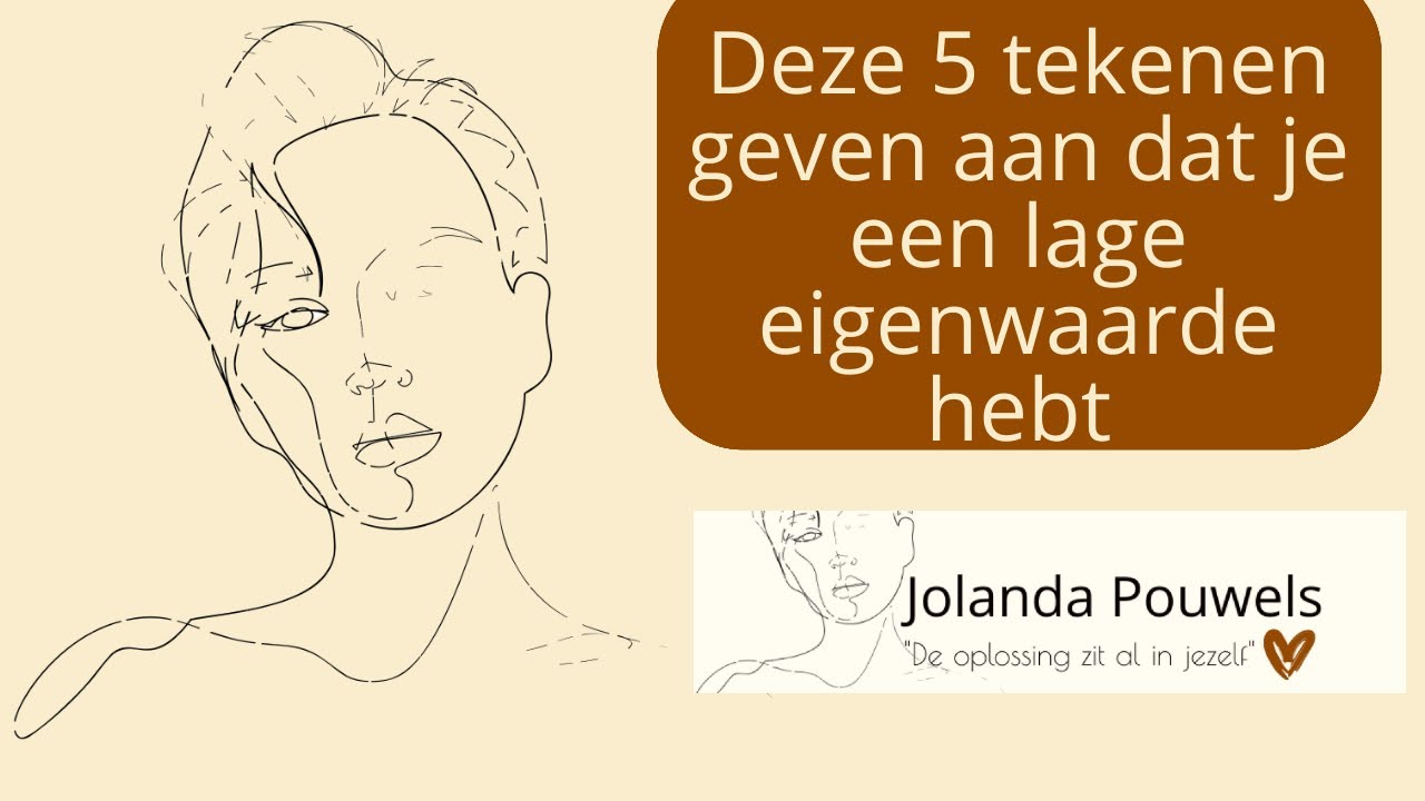Deze 5 tekenen geven aan dat je een lage eigenwaarde hebt - YouTube
