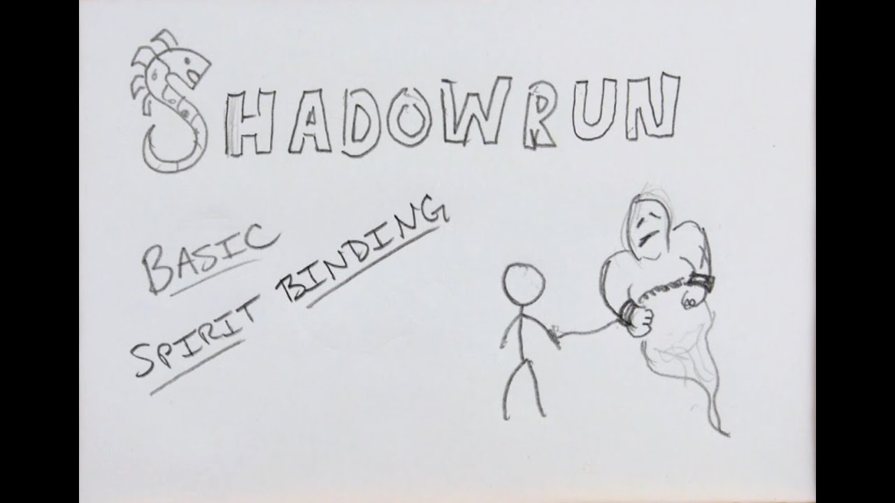 Basic Spirit Binding - GM Screen - Shadowrun 5th Edition - YouTube