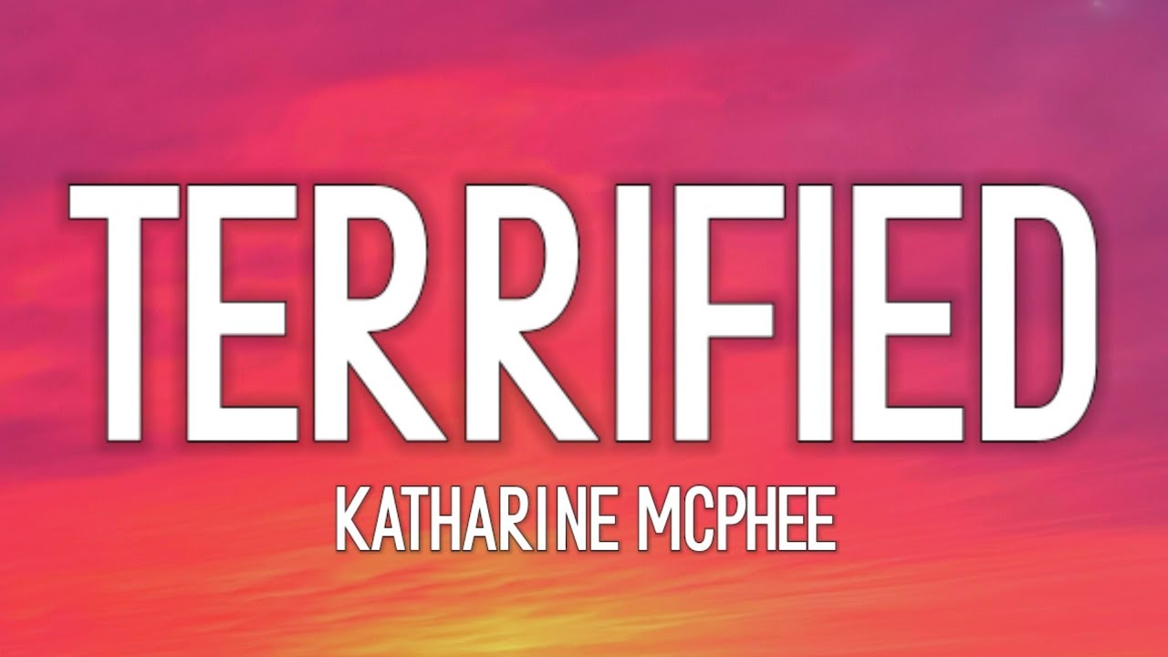 Katharine McPhee - Terrified (Lyrics) - YouTube