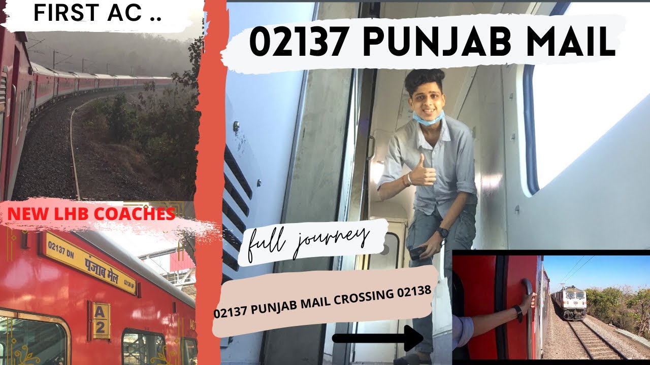 02137 - PUNJAB MAIL || FULL JOURNEY || WITH NEW LHB COACHES.. ️ - YouTube