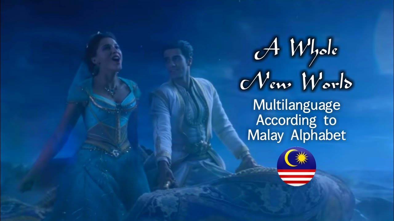 Aladdin (2019) | A Whole New World - According to Malay Alphabet ...