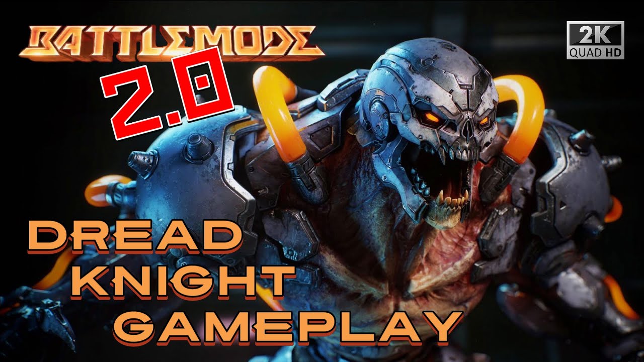 DOOM Eternal BATTLEMODE 2.0 - Dread Knight Gameplay (Update 6.66) - YouTube