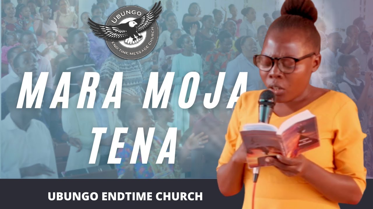 Mara Moja Tena (Endtime Message Believers, Ubungo) | The Bride of ...