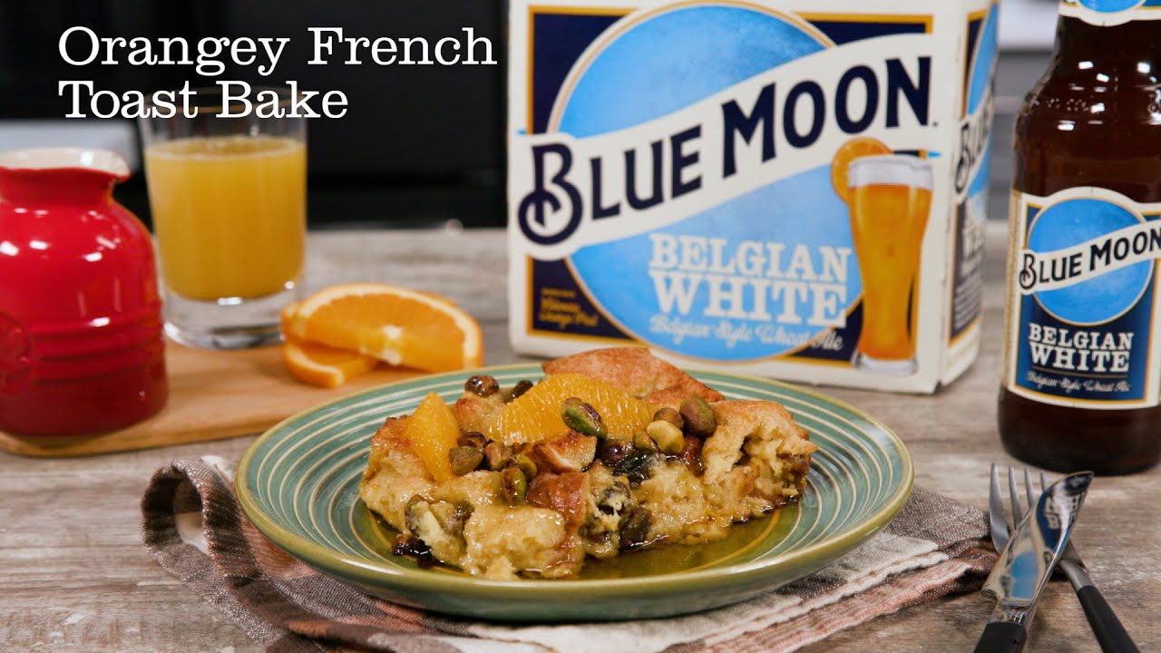 Orangey French Toast Bake | Blue Moon - YouTube