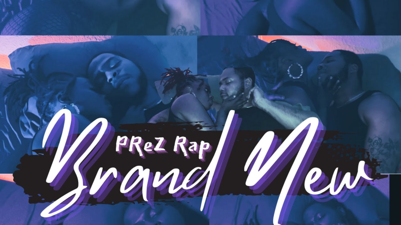 PReZ Rap - Brand NeW (Music Video) - YouTube