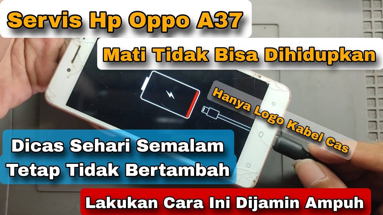 MENGATASI OPPO A37 STUCK GAMBAR BATERAI & USB || TIDAK BISA DICAS ...