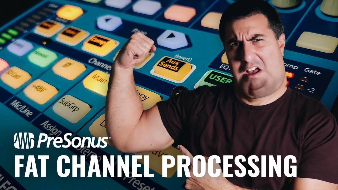 PreSonus StudioLive Fat Channel Processing || Does this make my audio ...
