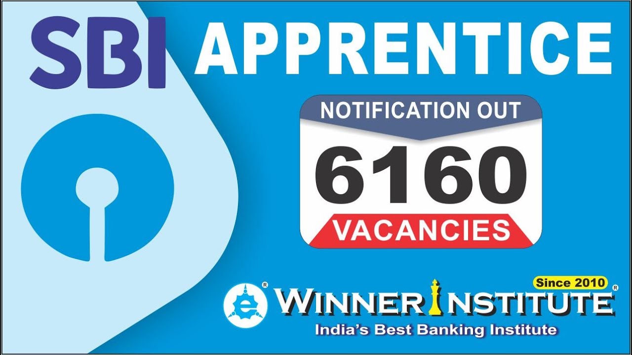 SBI Apprentice Notification 2023 | 6160+ Vacancies | Exam Pattern ...