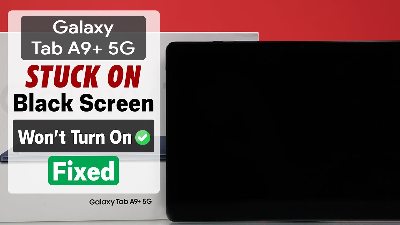 Samsung Galaxy Tab A9: How to Fix Black Screen! [Fix Won’t Turn ON ...