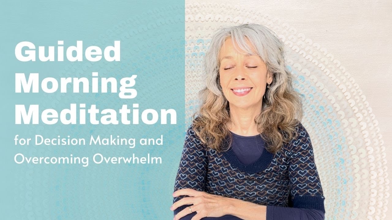 Guided Morning Meditation for Decision Making, Prioritizing and ...
