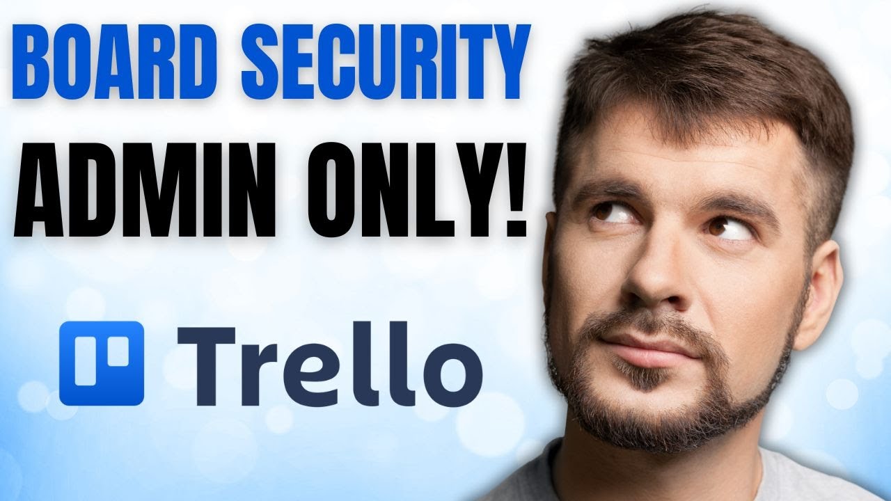 How to SET Trello Board Security to ADMIN ONLY! - YouTube