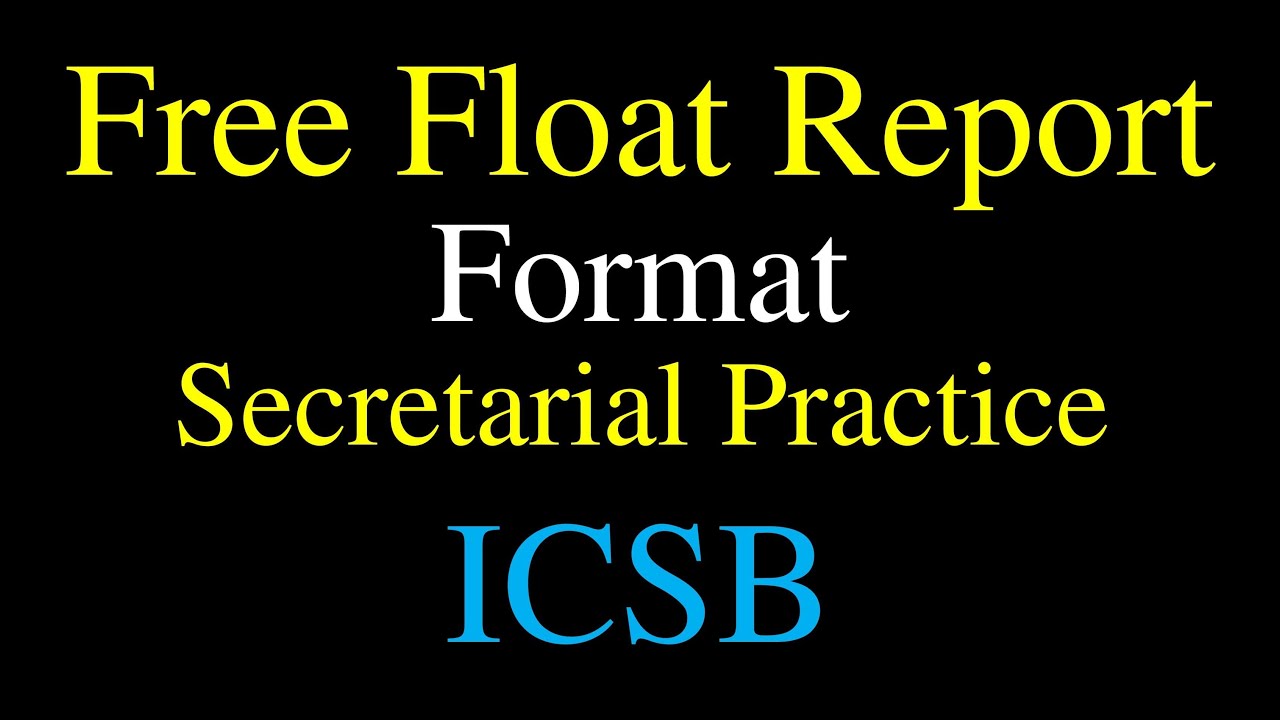 Free Float Report Format || Secretarial Practice || ICSB - YouTube