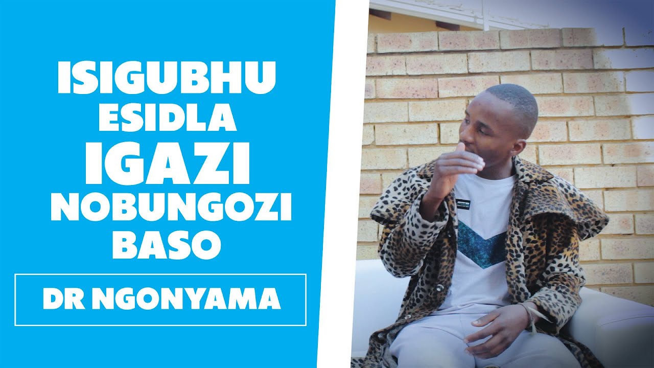 Isigubhu Esidla Igazi - Dr Ngonyama - YouTube