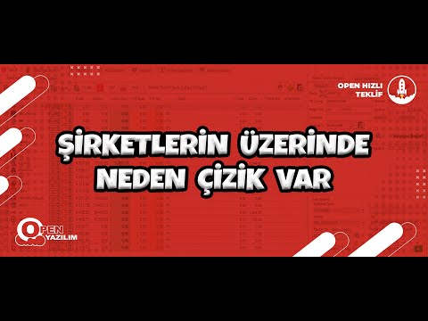Open Hızlı Teklif - Şirketlerin Üzerinde Neden Çizik Var?  -13-