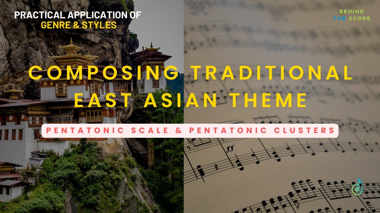 Composing Traditional East Asian Theme | Pentatonic Scale & Pentatonic ...