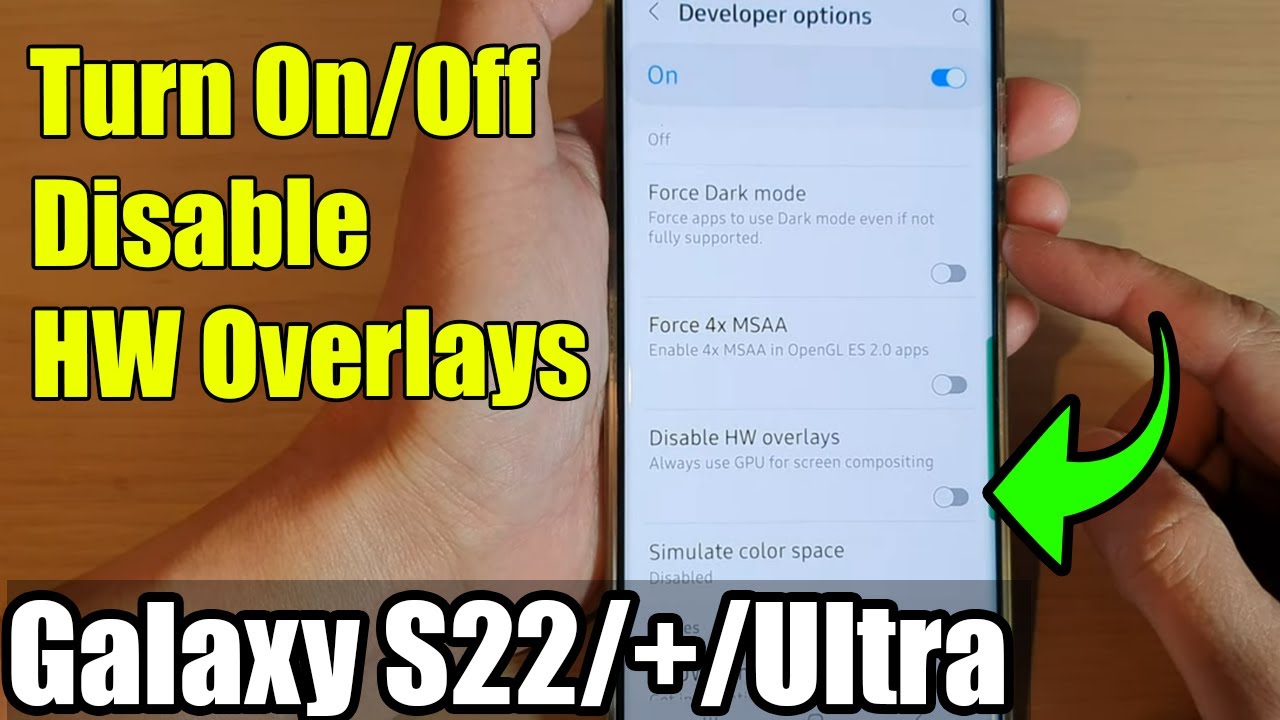 Galaxy S22/S22+/Ultra: How to Turn On/Off Disable HDW Overlays - YouTube