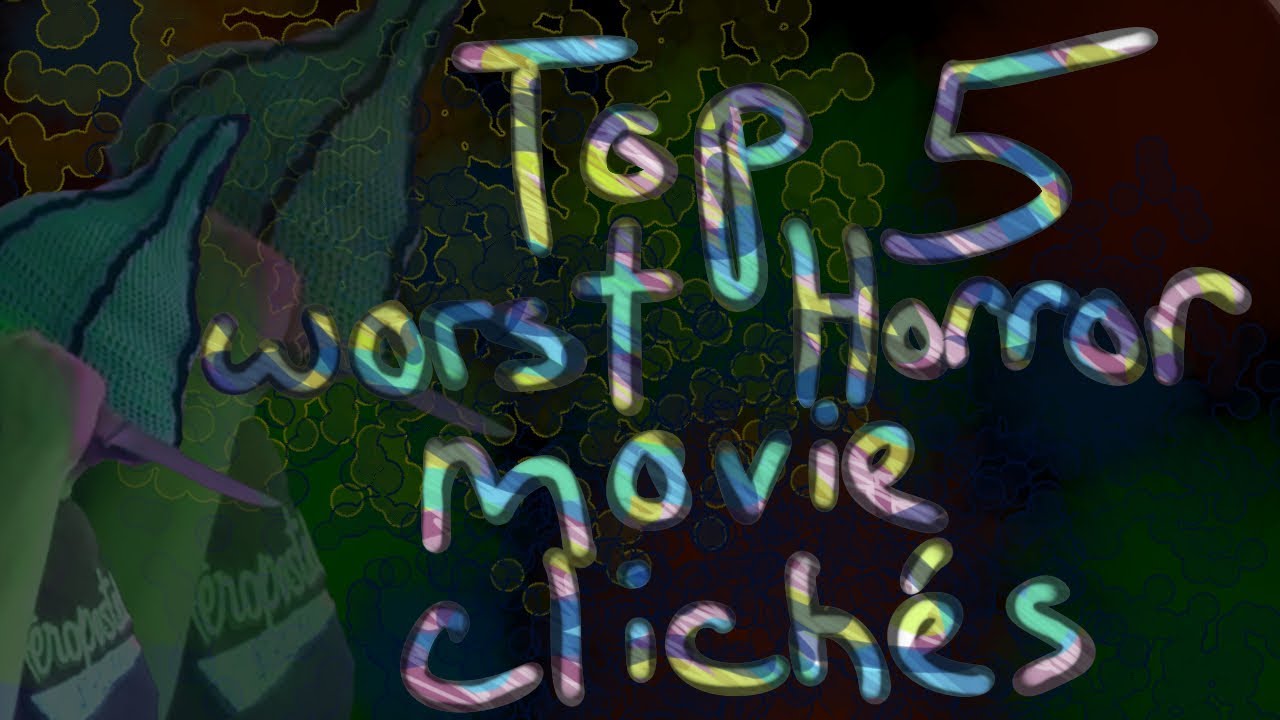 Top 5 Worst Horror Movie Cliches - YouTube