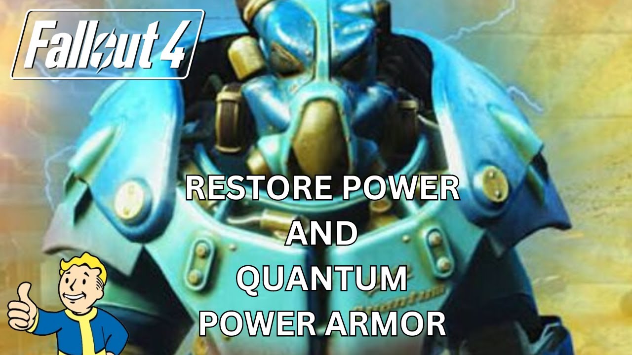 Restore Power Quantum Power Armor Nuka World The Story of Fallout 4 ...