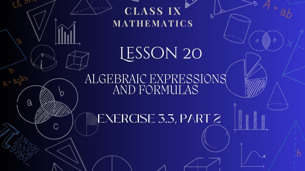Class IX, Algebraic Expressions and Formulas, Lesson 20, Exercise 3.3 ...