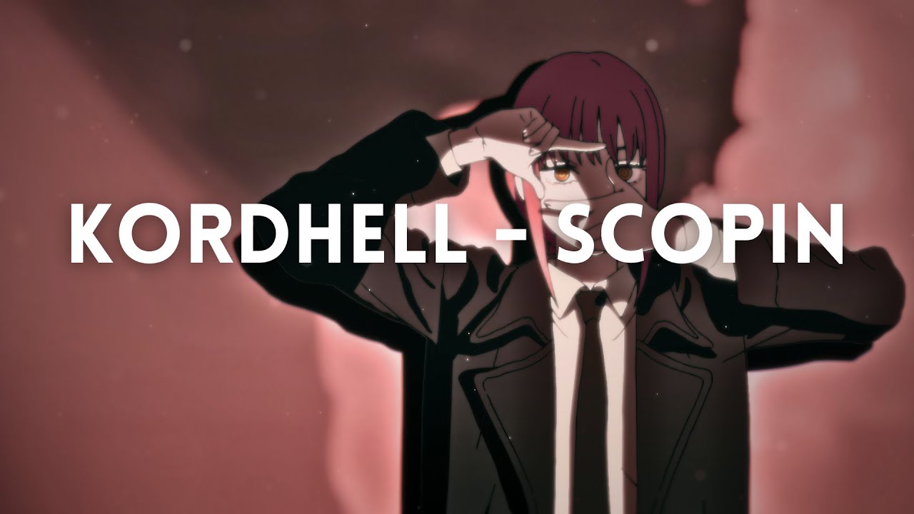KORDHELL - SCOPIN [Extended] - YouTube
