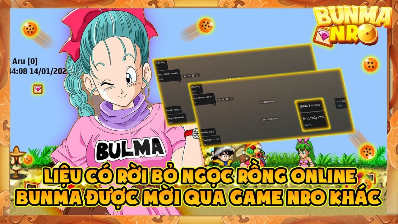 Ngọc Rồng Online - Bunma Được Mời Qua Game Nro Khác Liệu Có Rời Bỏ Ngọc ...