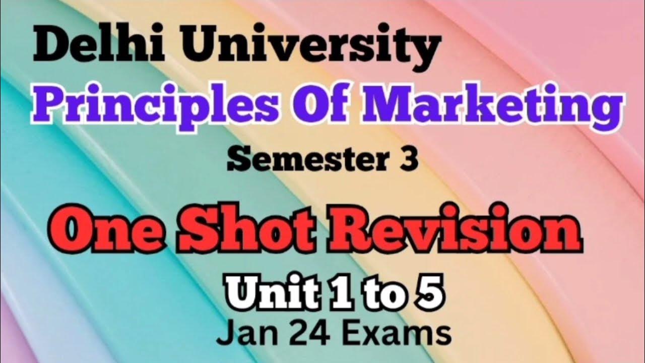 Exam Day One Shot Revision l Principles Of Marketing l Unit 1 to 5 l Delhi University l - YouTube