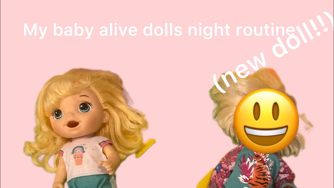 Baby alive dolls night routine (NEW DOLL!!) - YouTube