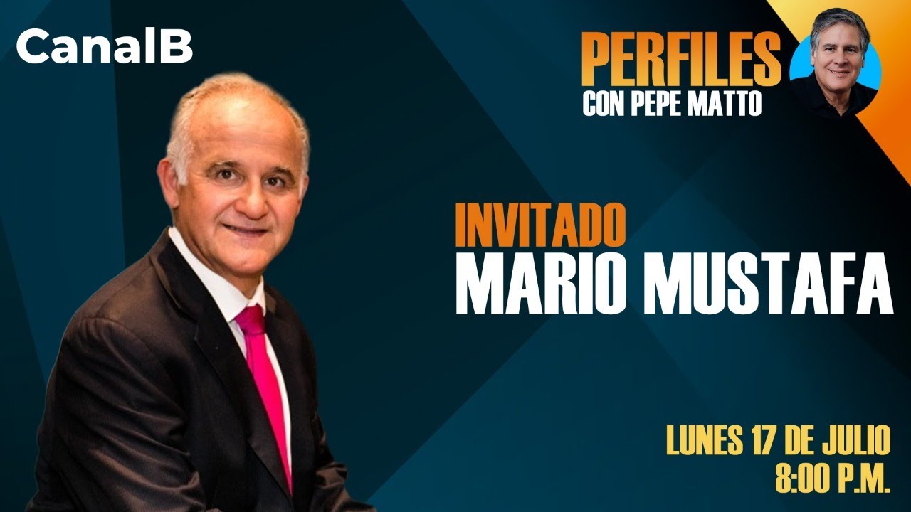 Perfiles con Pepe Matto. Invitado: Mario Mustafa - YouTube