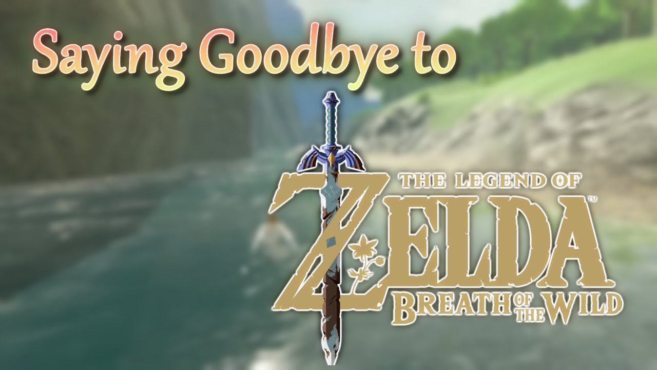 Saying Goodbye to Breath of the Wild - YouTube
