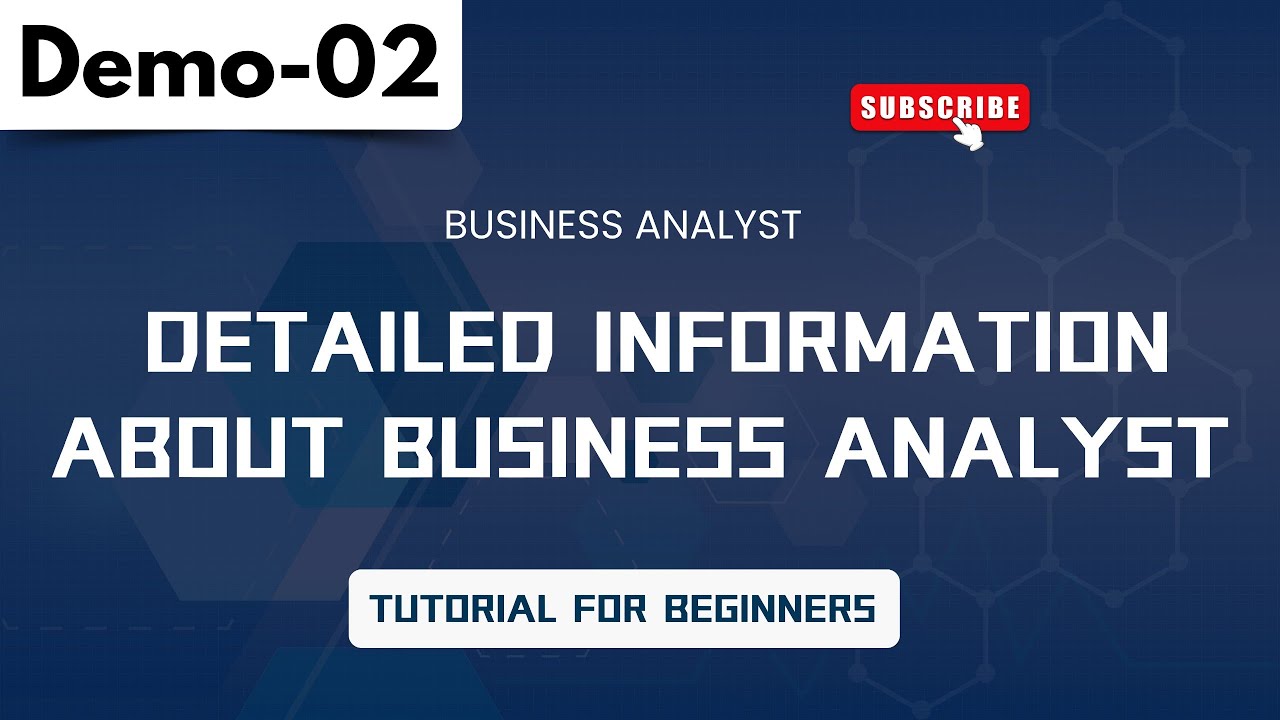 Business Analyst Demo 02 | Detailed Information About Business Analyst ...